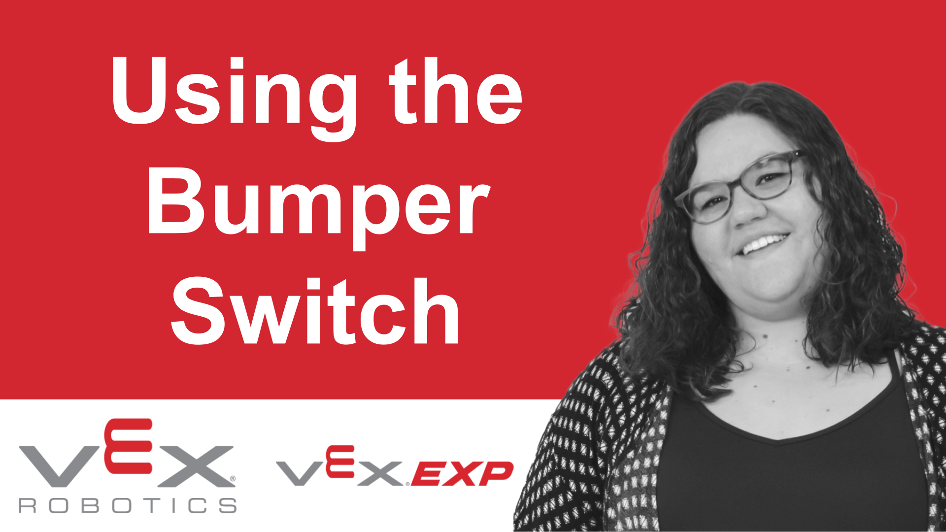Using The Vex Exp Bumper Switch Vex Professional Development Plus